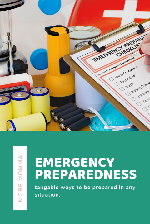 Emergency Preparedness for any emergency - More Momma!